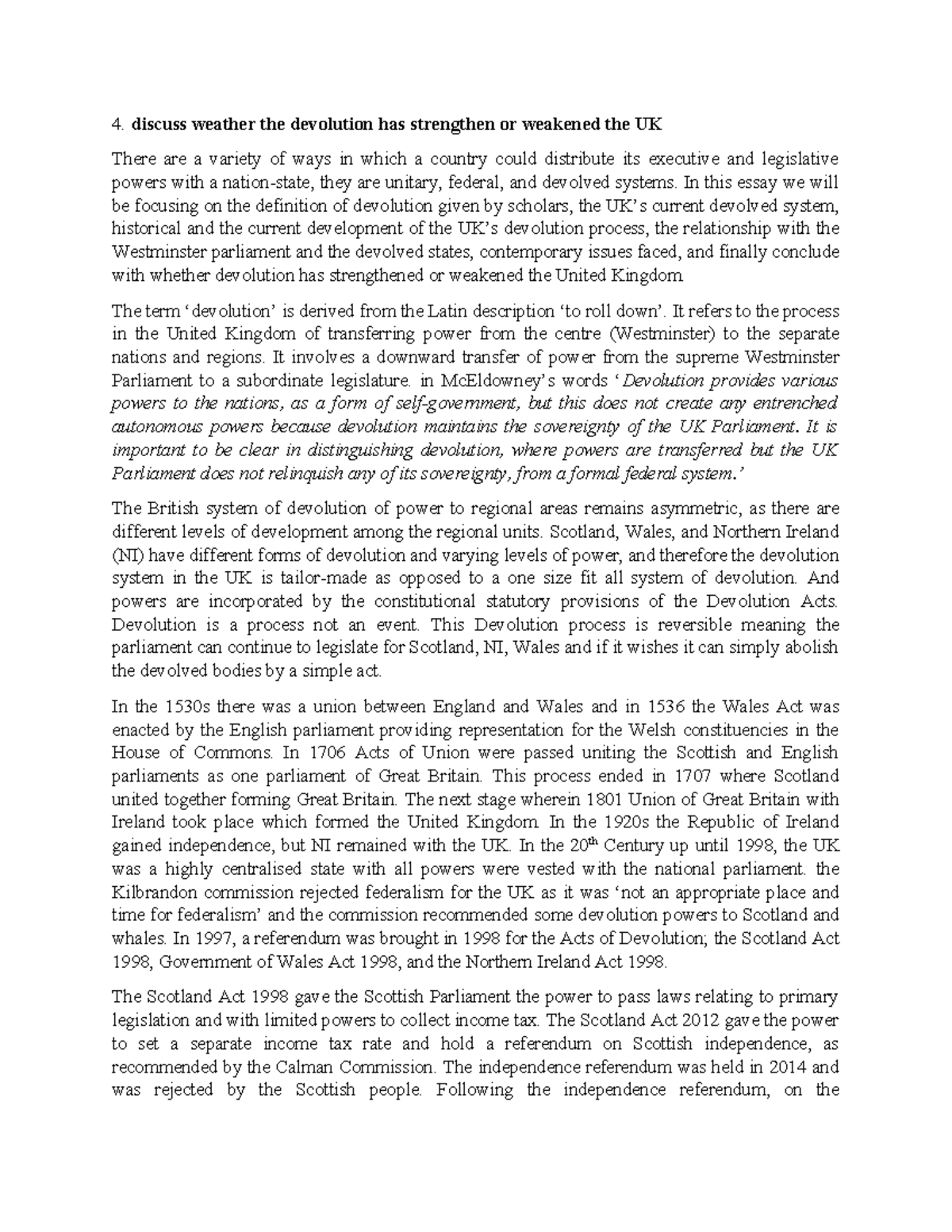 Public Devolution Essay Discuss Weather The Devolution Has Strengthen Or Weakened The Uk There