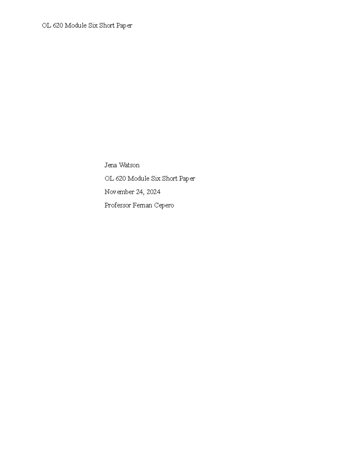 OL 620 Module Six Short Paper - Jena Watson OL 620 Module Six Short ...