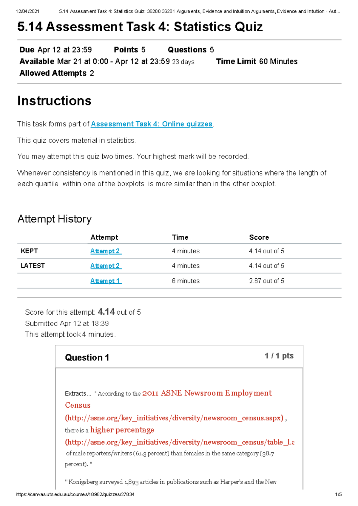 Statistics Quiz - 5 Assessment Task 4: Statistics Quiz Due Apr 12 at 23 ...