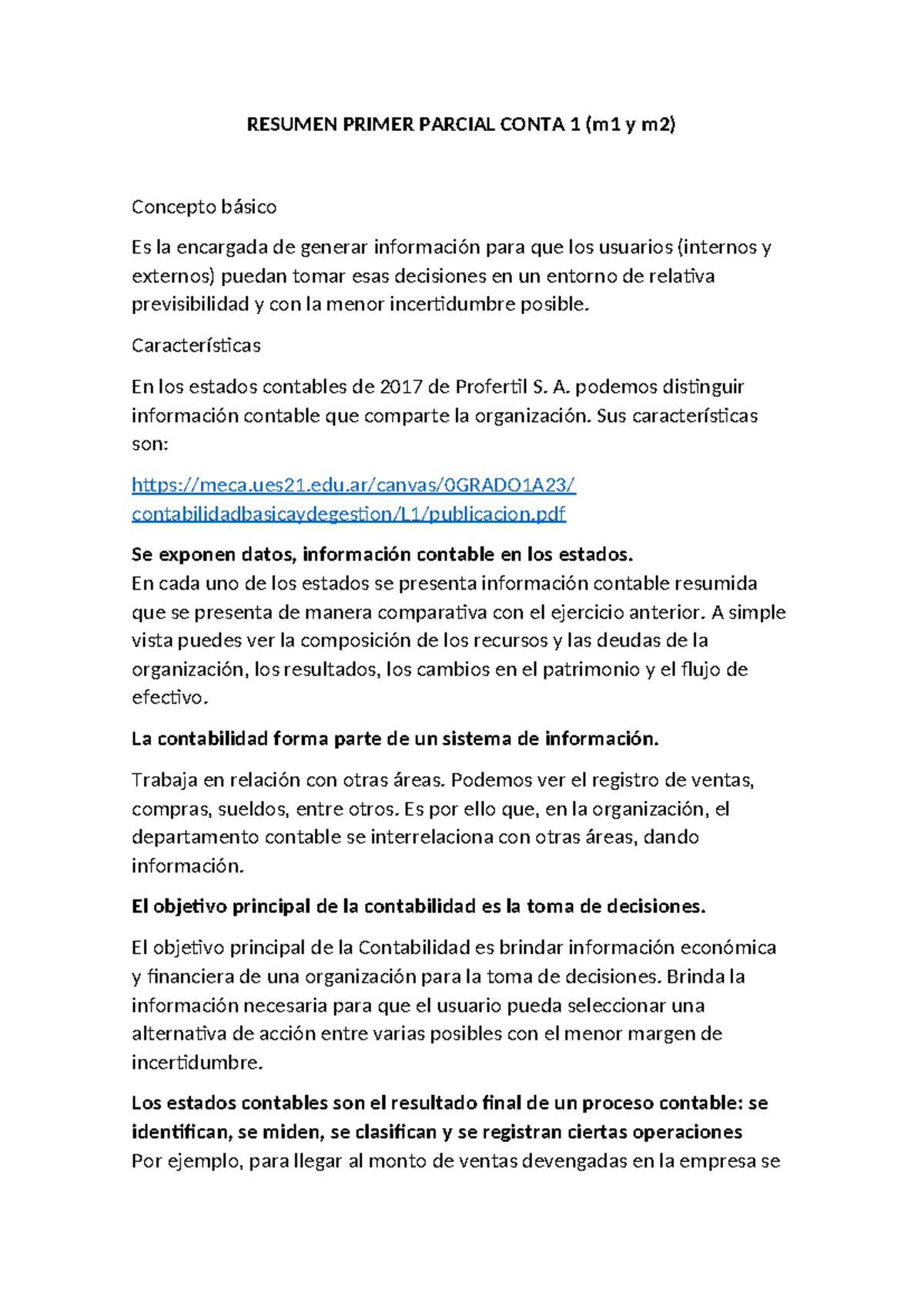 Resumen M1 Contabilidad 1 - RESUMEN PRIMER PARCIAL CONTA 1 (m1 y m2) Concepto básico Es la ...