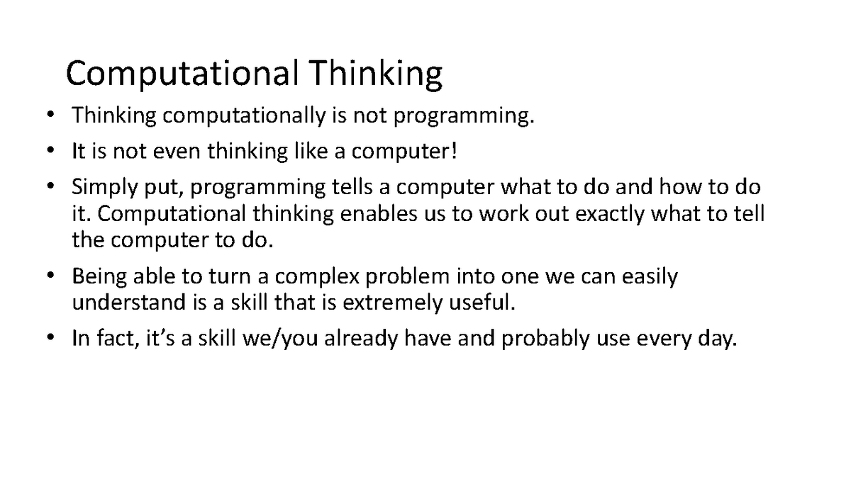 4. a. Computational Thinking - Computational Thinking • Thinking computationally is not ...