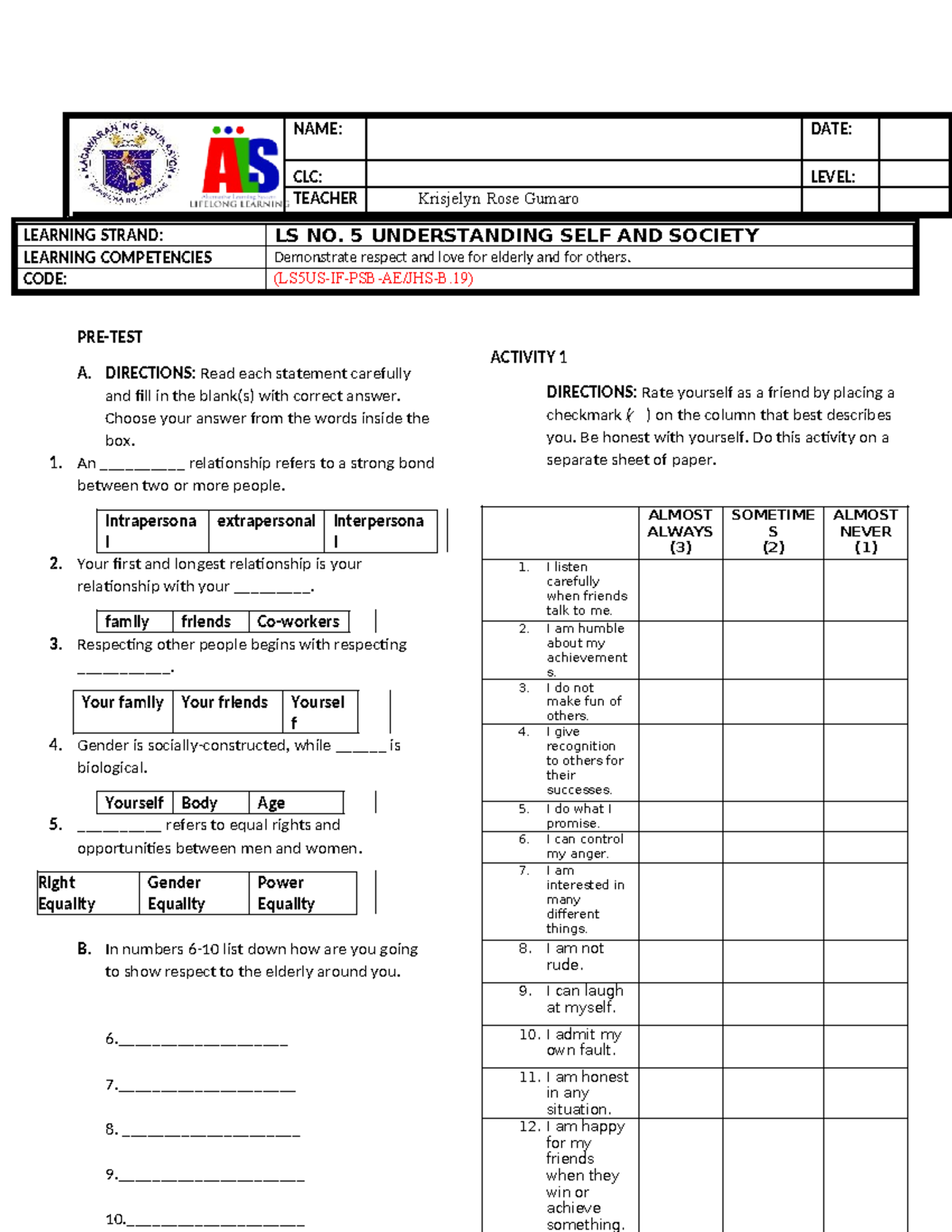 Activity 2 LS 5 - NAME: DATE: CLC: LEVEL: TEACHER Krisjelyn Rose Gumaro LEARNING STRAND: LS NO ...