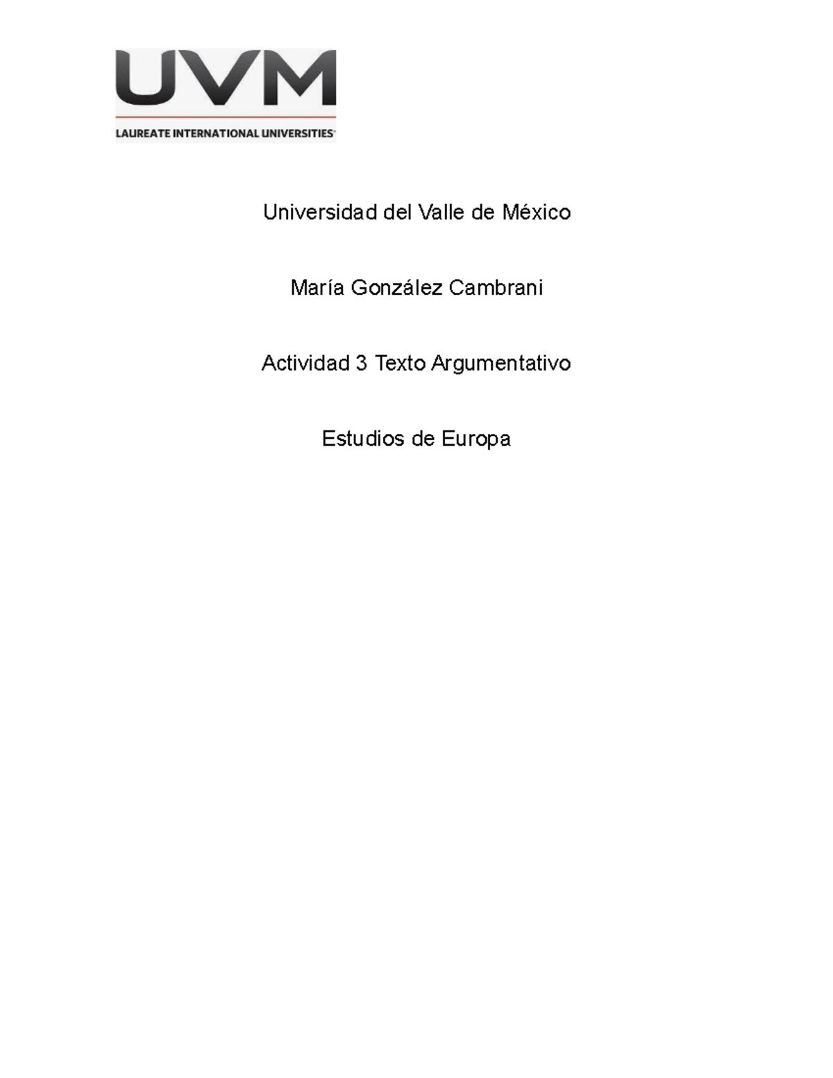 Texto argumentativo - tarea - Universidad del Valle de México María ...