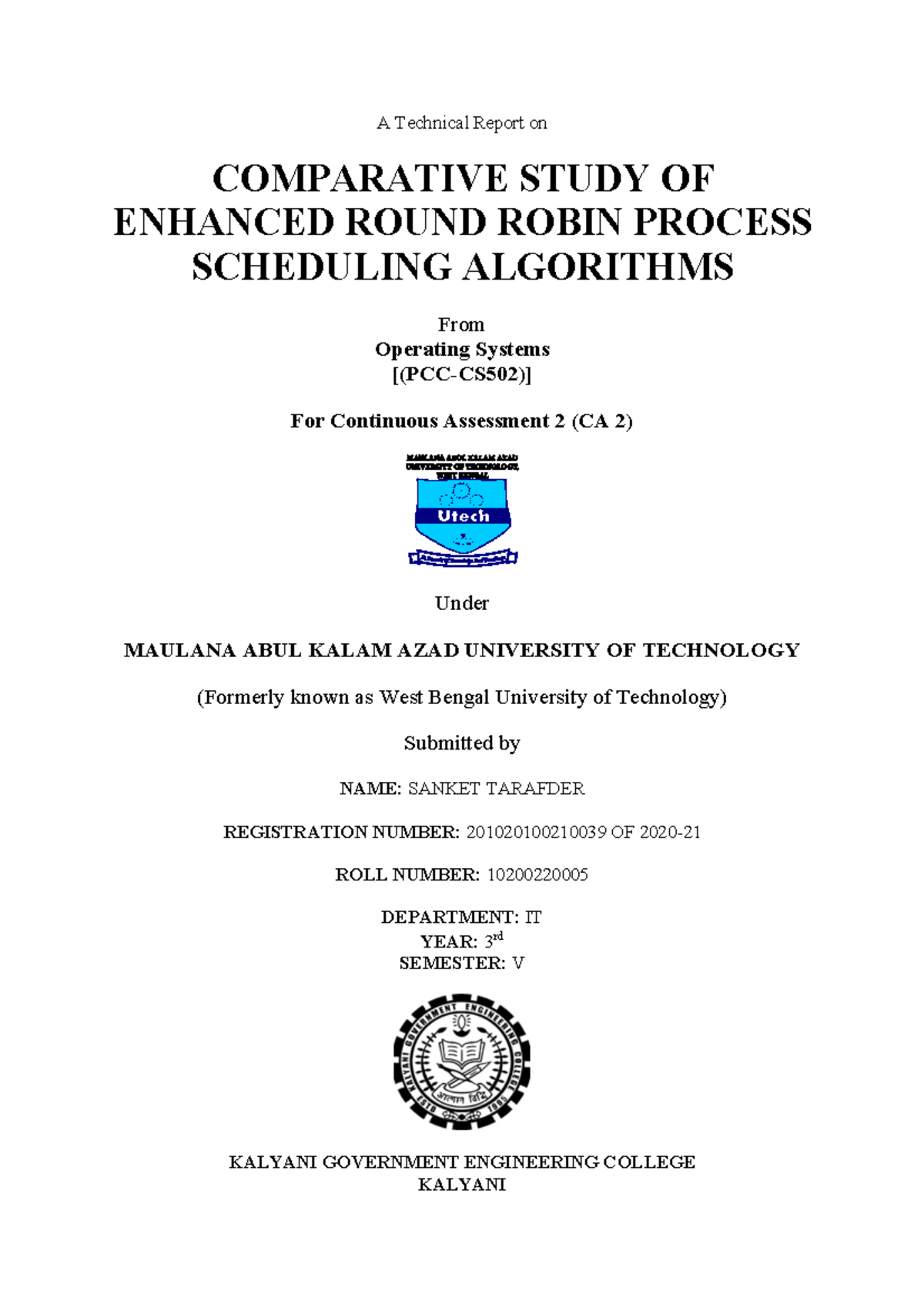 CA2-Comparative Study of Enhanced Round Robin Process Scheduling Algorithms - A Technical Report ...