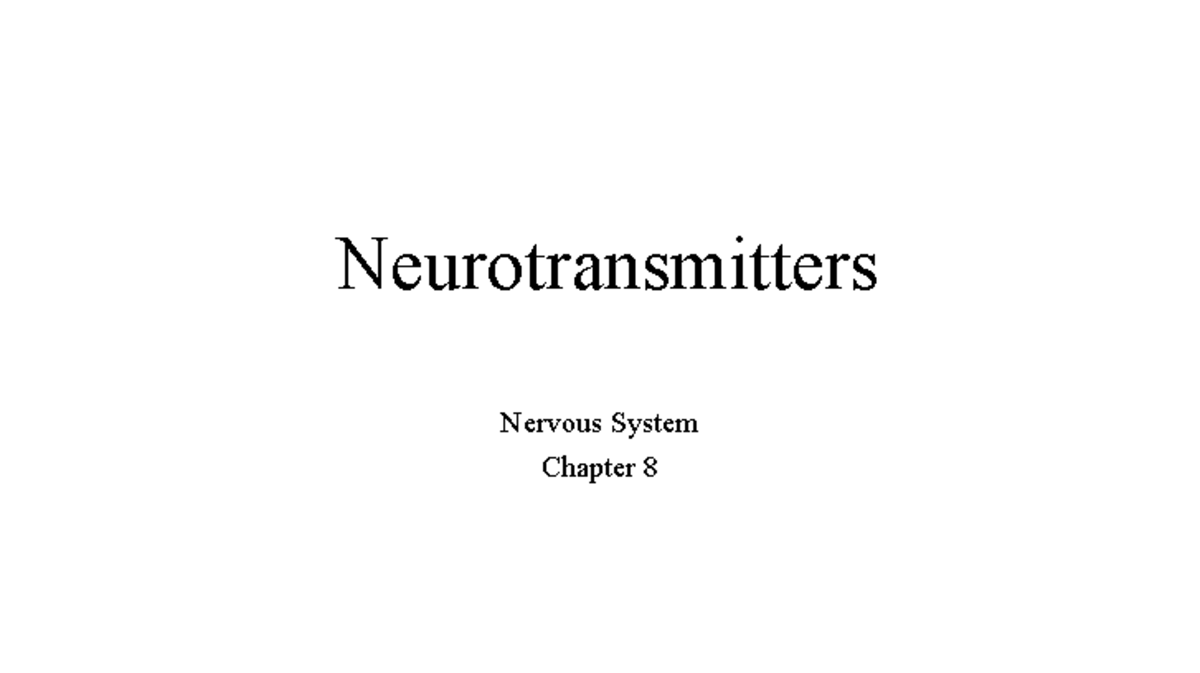 Nervous System Communication - Neurotransmitters Nervous System Chapter 8 Modification of ...