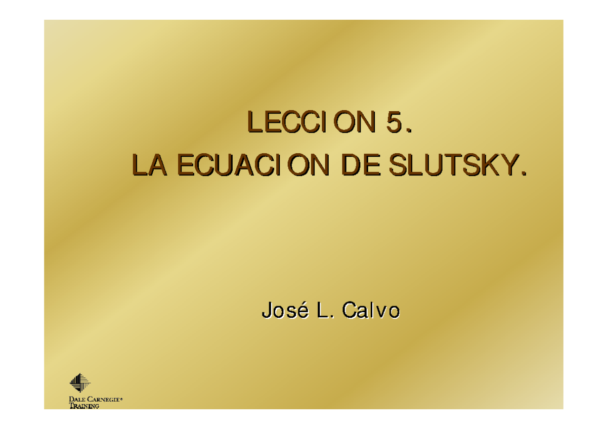 L5slutsky 001 - Apuntes 1 - LECCI ON LECCI ON 5 5 . . LA ECUACI ON DE ...