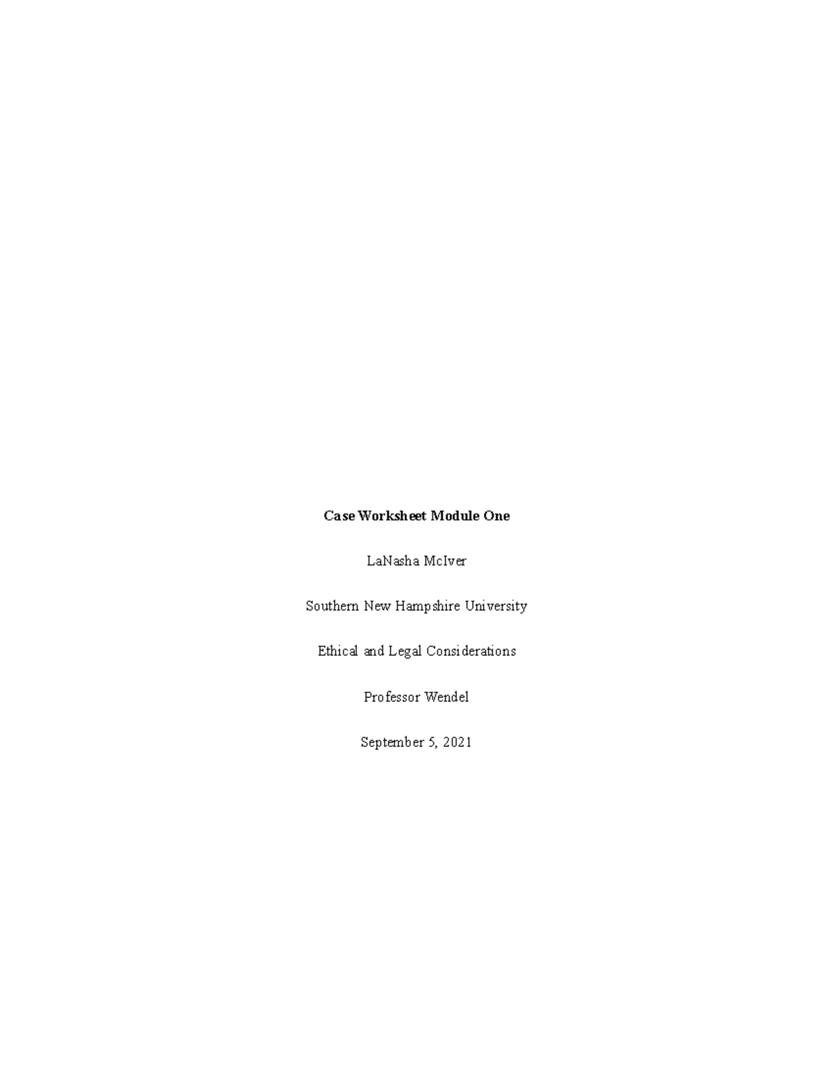 IHP 420 Case Worksheet - 1st assignment of the course - Case Worksheet ...