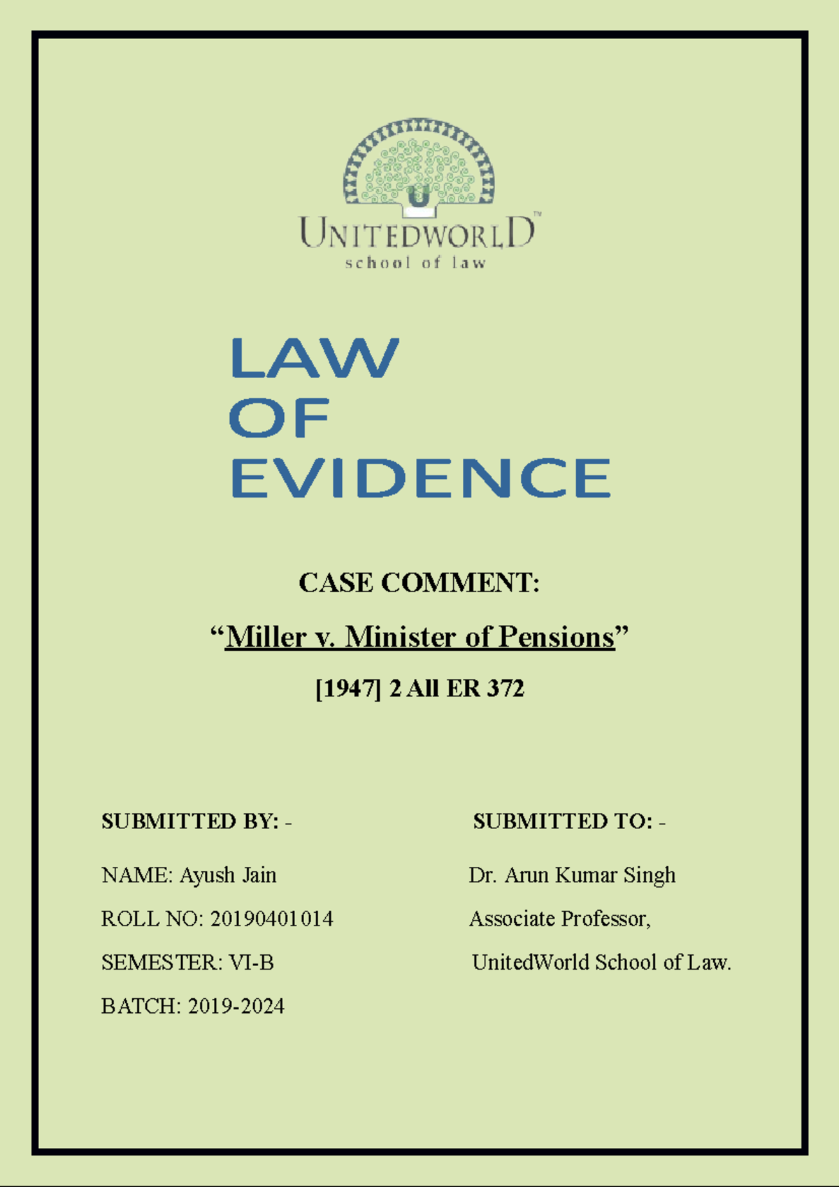 2019 0401014 Ayush Jain Case Comment Law of Evidence - CASE COMMENT: “Miller v. Minister of ...