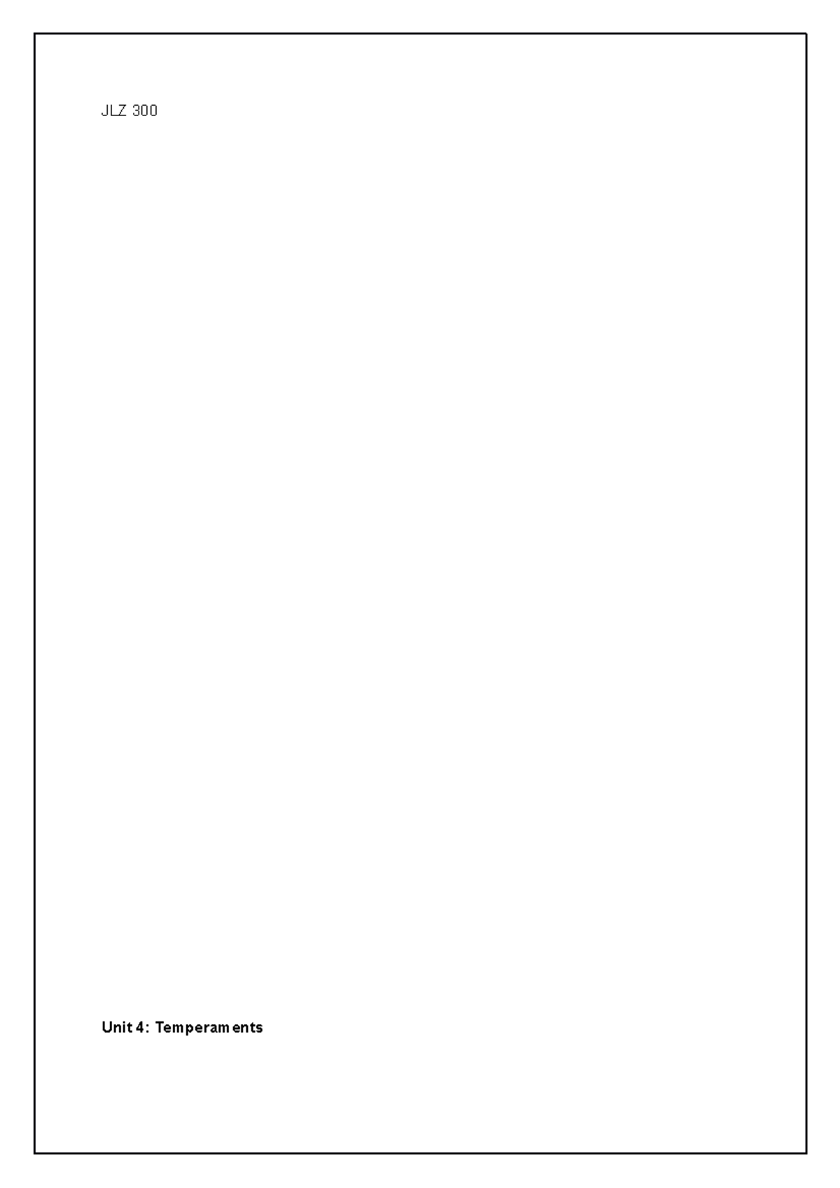 JLZ 300 - work - JLZ 300 Unit 4: Temperaments 2. 40 minutes lesson with ...