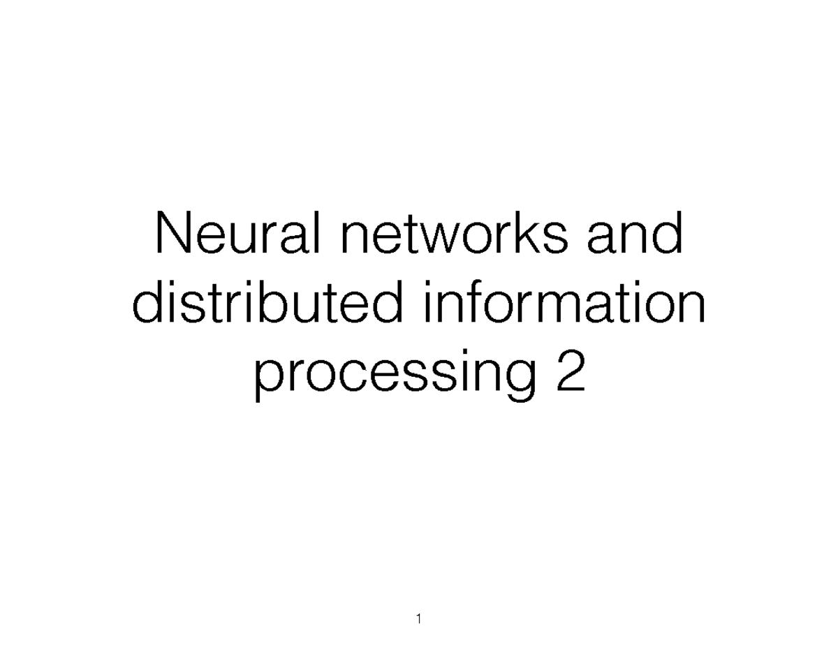 18. Neural networks and information processing 2 - Neural networks and distributed information ...