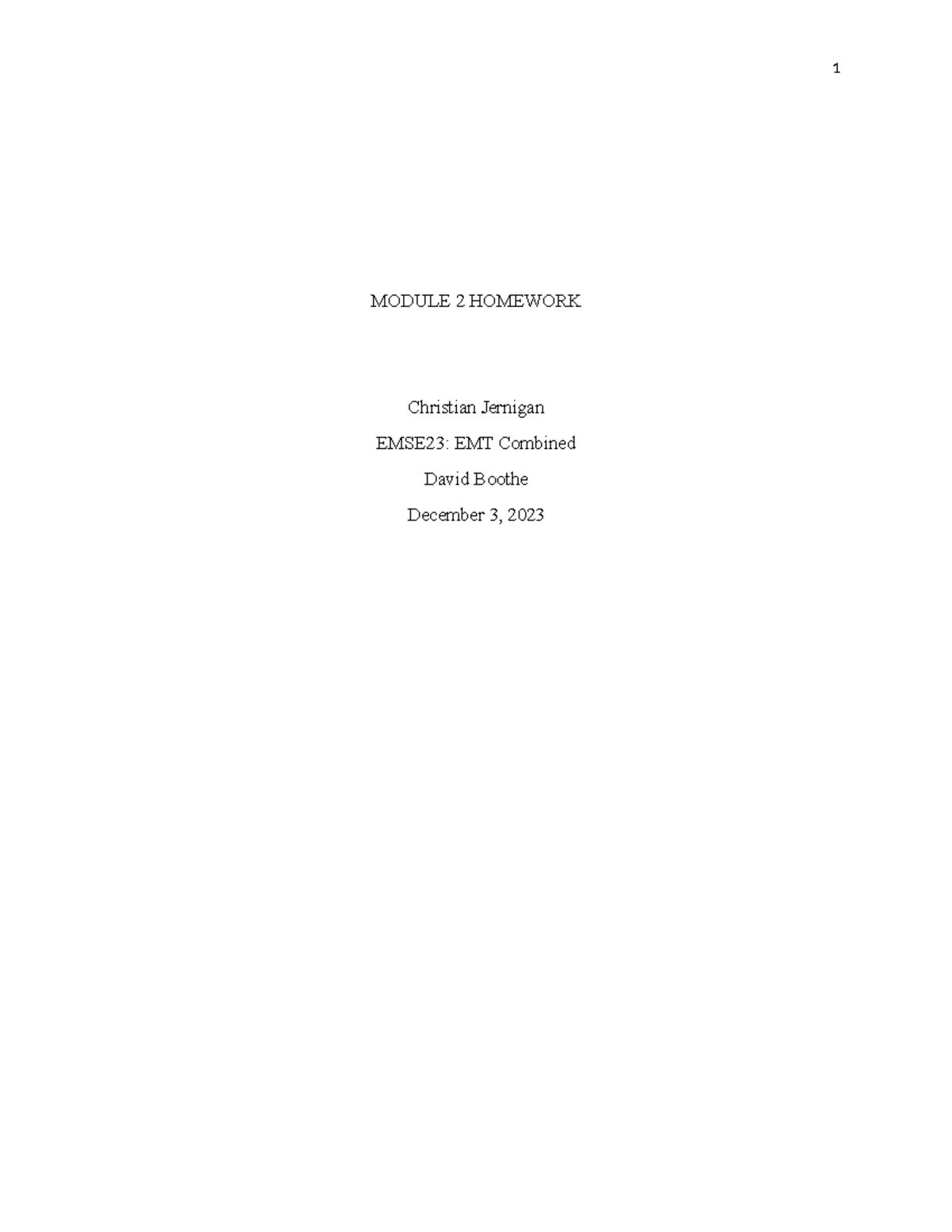 Module 2 Homework - MODULE 2 HOMEWORK Christian Jernigan EMSE23: EMT ...