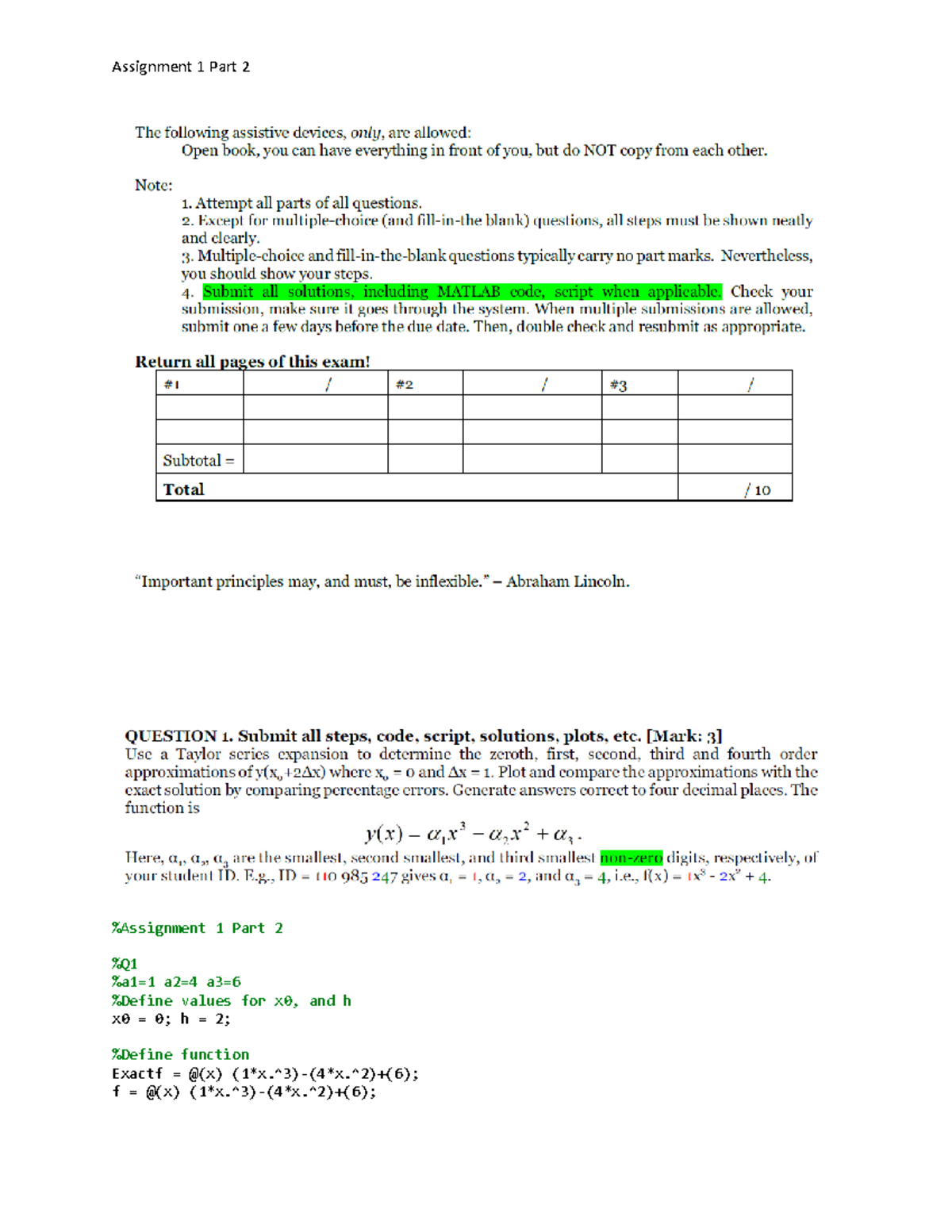 A1P2 - A2P1 - %Assignment 1 Part 2 %Q %a1=1 a2=4 a3= %Define values for x0, and h x0 = 0; h = 2 ...