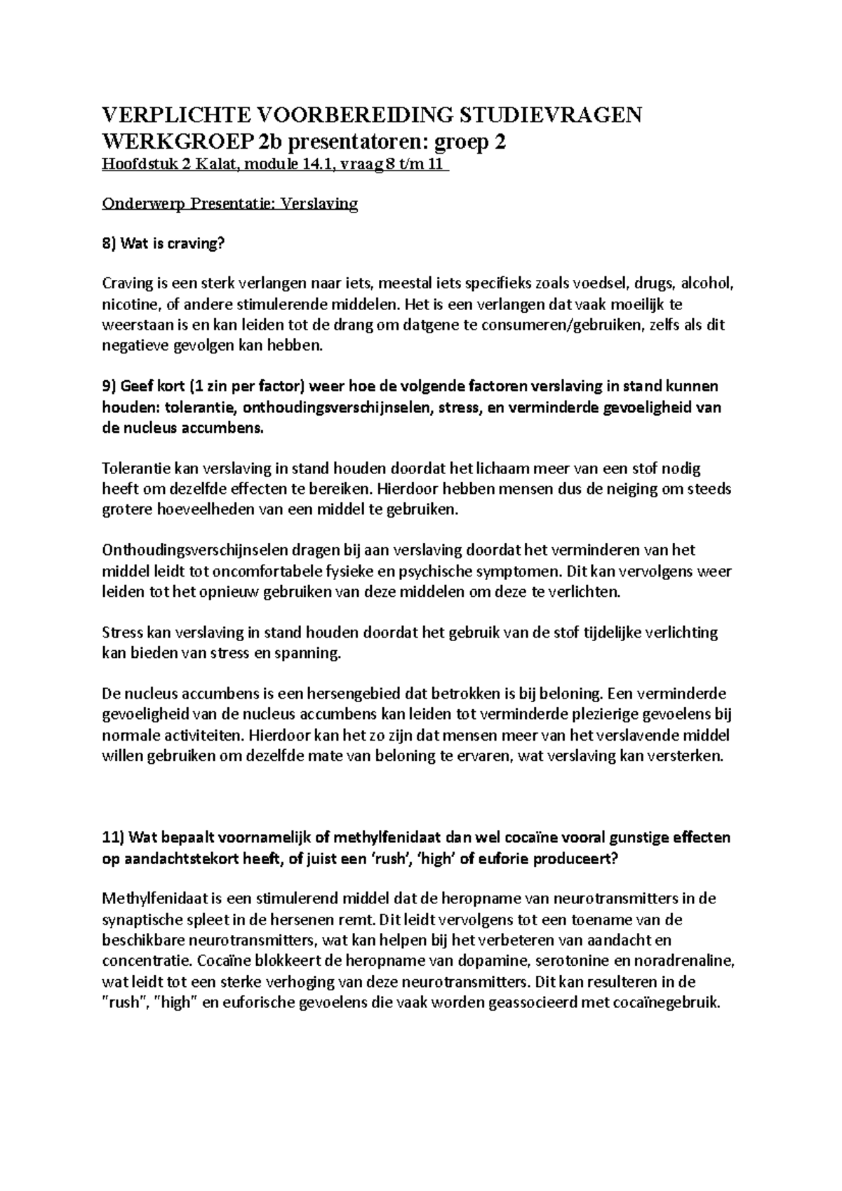 Verplichte Studievragen WG2b - Daan Kleijne - 2608022 - VERPLICHTE ...