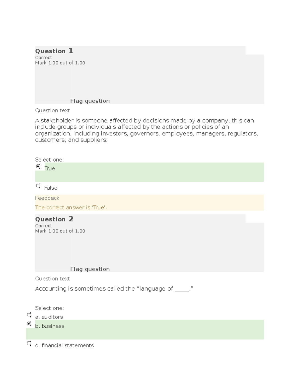 BUS 1102 Unit 1 Quiz 3 - Self-Quiz - Question 1 Correct Mark 1 out of 1. Flag question Question ...
