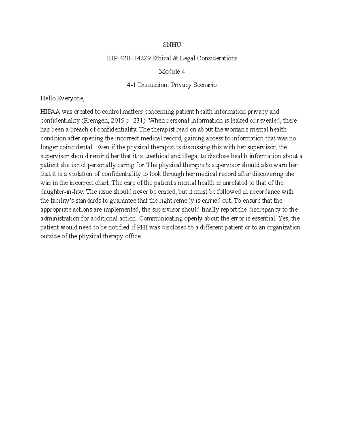 IHP 420 Dis 4 - Discussion - SNHU IHP-420-H4229 Ethical & Legal ...