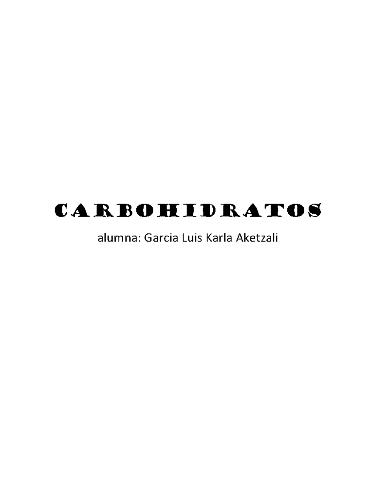 C A R B O H I D R A T O S - Son uno de los principales nutrientes en ...