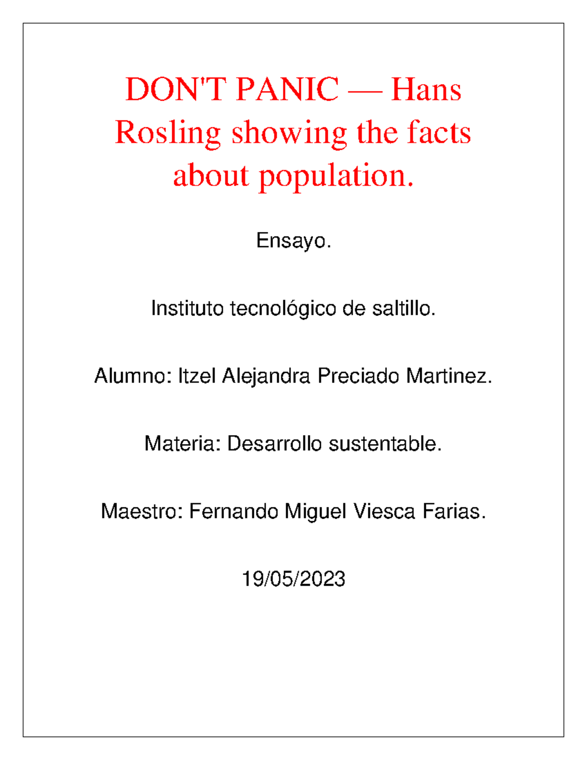 Ensayo desarollo sustentable - DON'T PANIC — Hans Rosling showing the ...