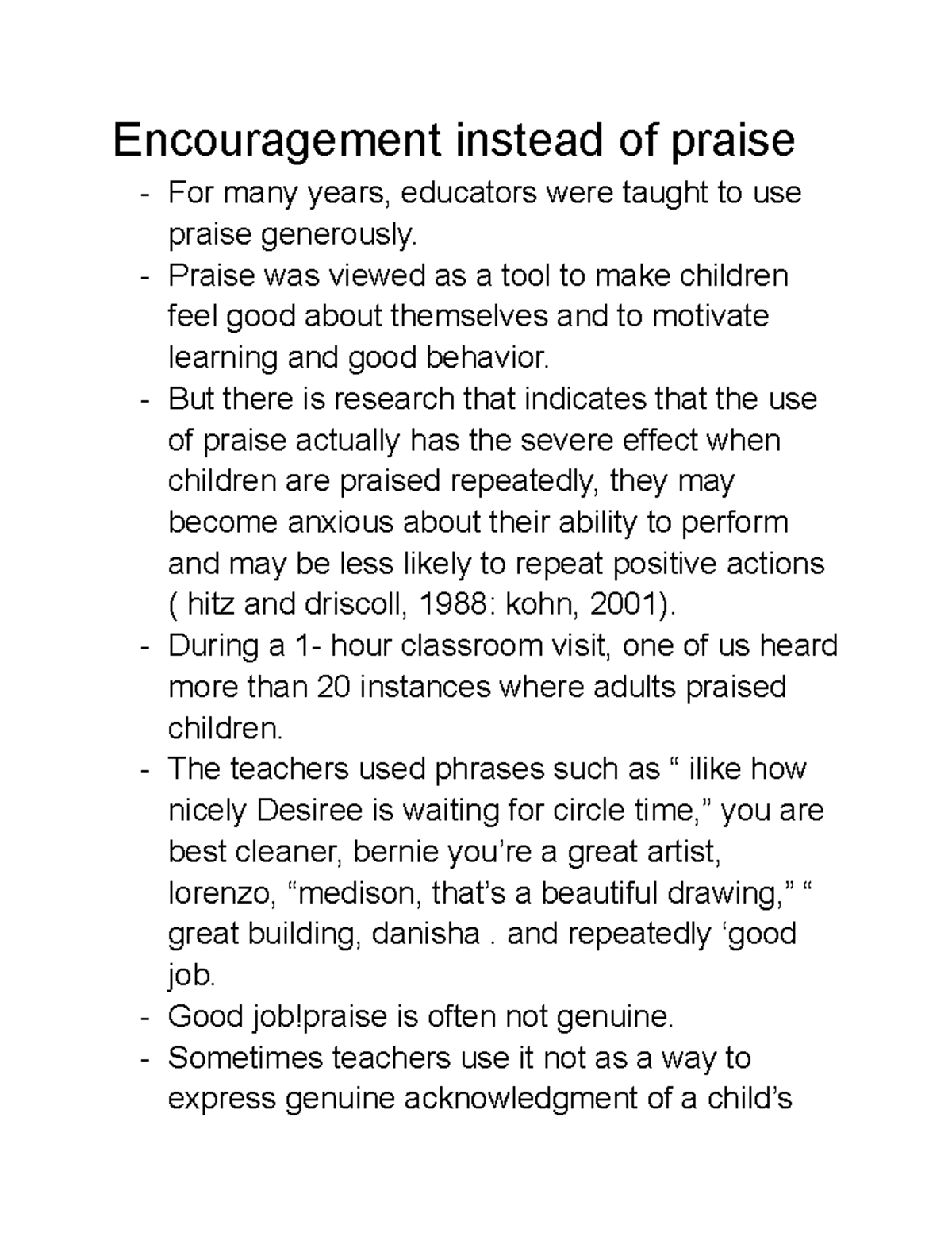 Encouragement instead of praise - Praise was viewed as a tool to make ...