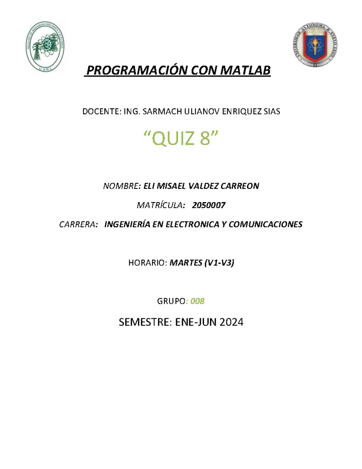 2050007 Actividad 8 - problemario - PROGRAMACIÓN CON MATLAB DOCENTE: ING. SARMACH ULIANOV ...