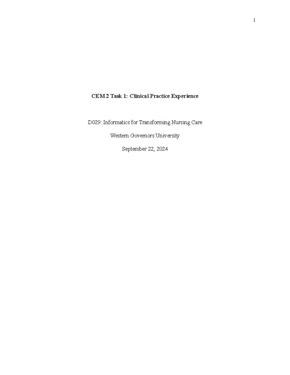 CEM2 Activities (Informatics) - CEM 2 Task 1: Clinical Practice Experience D029: Informatics for ...