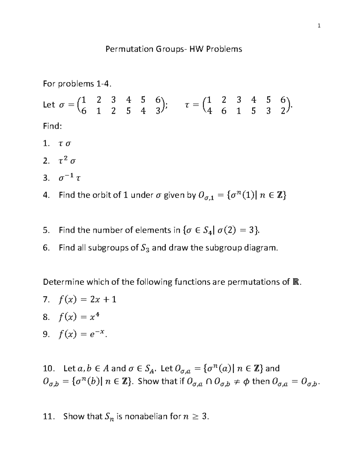 Permutation hw - Abstract Algebra - 1 Permutation Groups- HW Problems For problems 1-4. Let 𝜎 ...