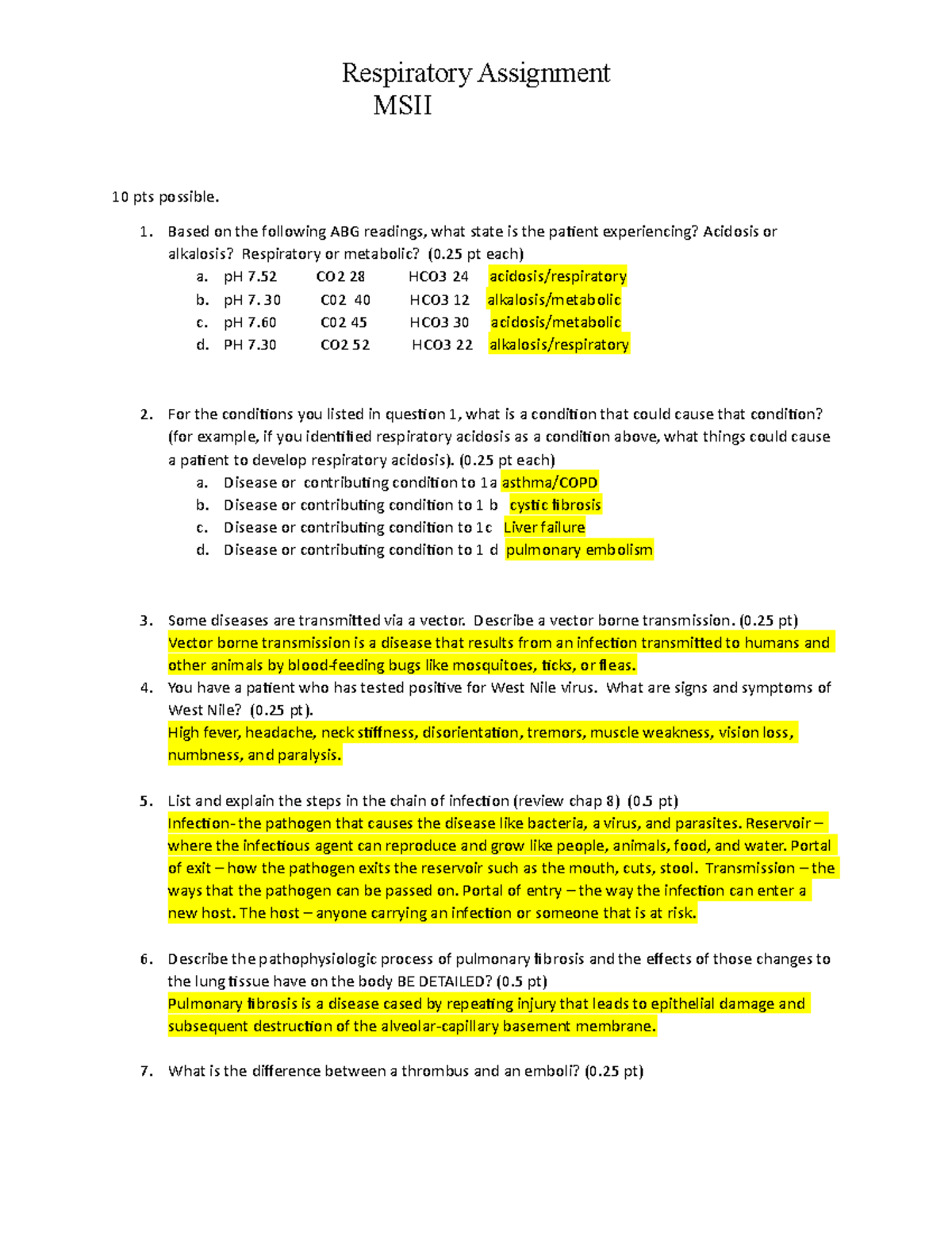 Respiratory Assignment - MSII 10 pts possible. Based on the following ...