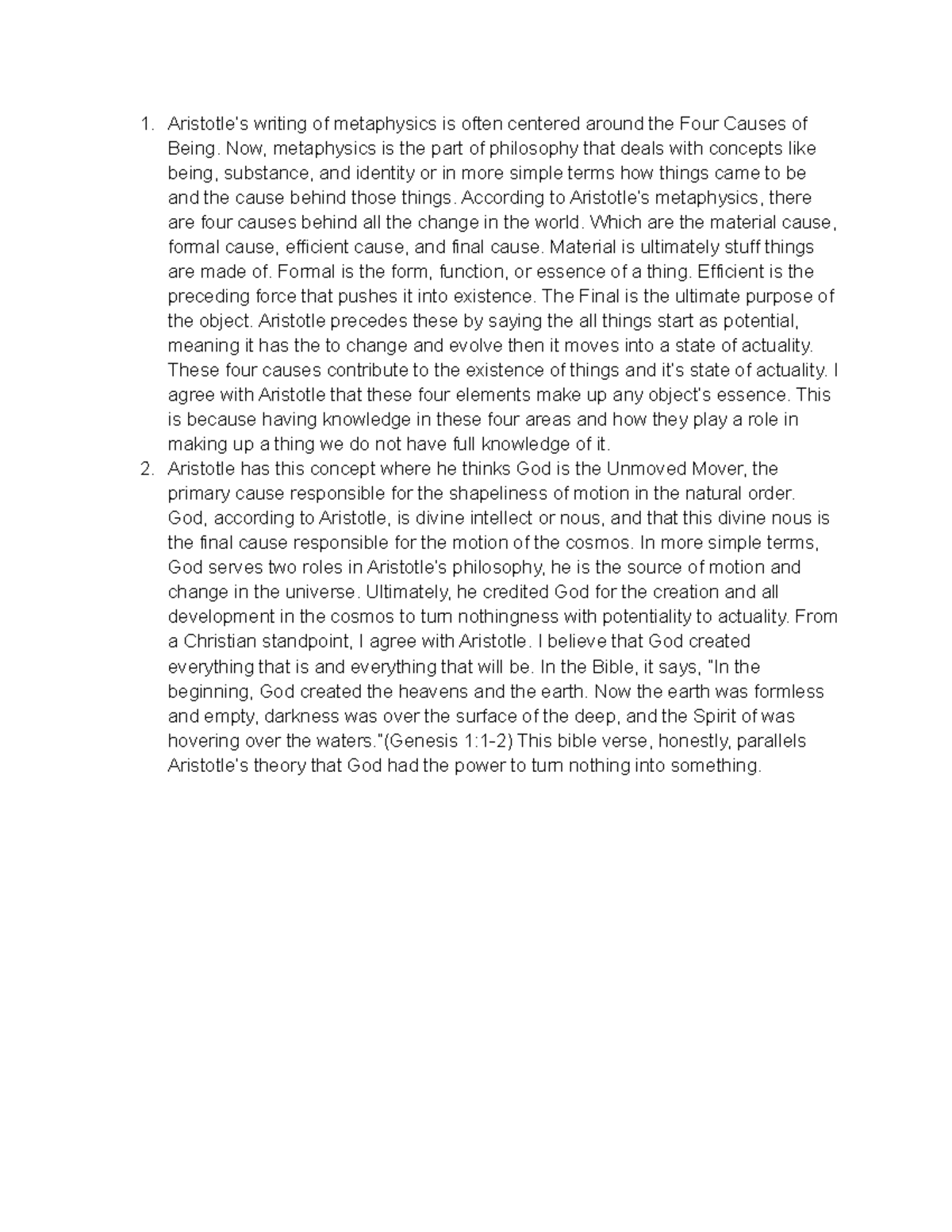 Discussion 3 - Aristotle’s writing of metaphysics is often centered ...