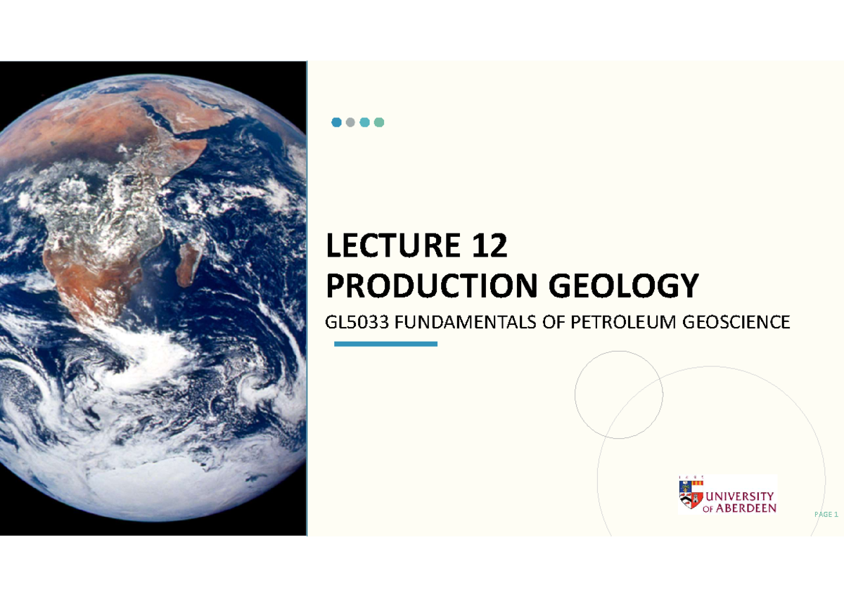 Lecture 12 - Production Geology - LECTURE 12 PRODUCTION GEOLOGY ####### GL5033 FUNDAMENTALS OF ...