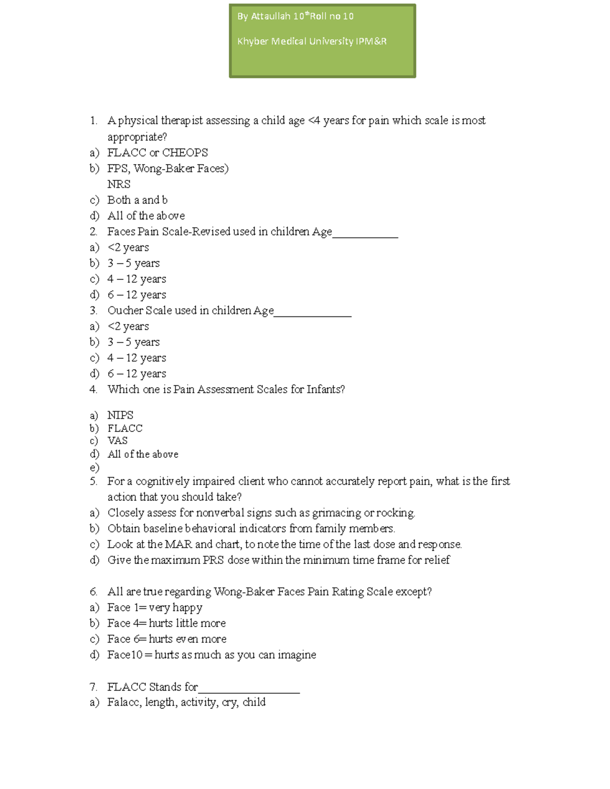 Peds Pain Scales - Mcqs - 1. A physical therapist assessing a child age