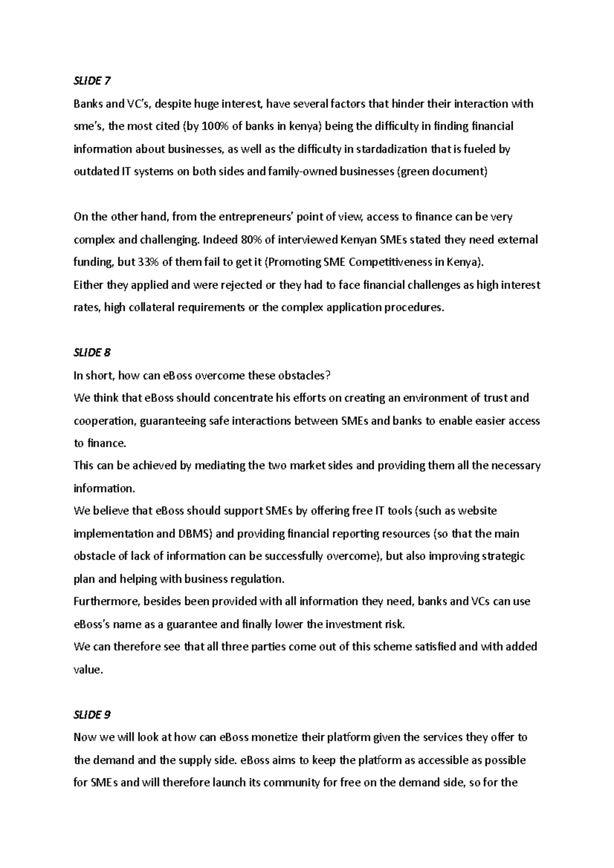 E Boss presentation slides - SLIDE 7 Banks and VC's, despite huge ...
