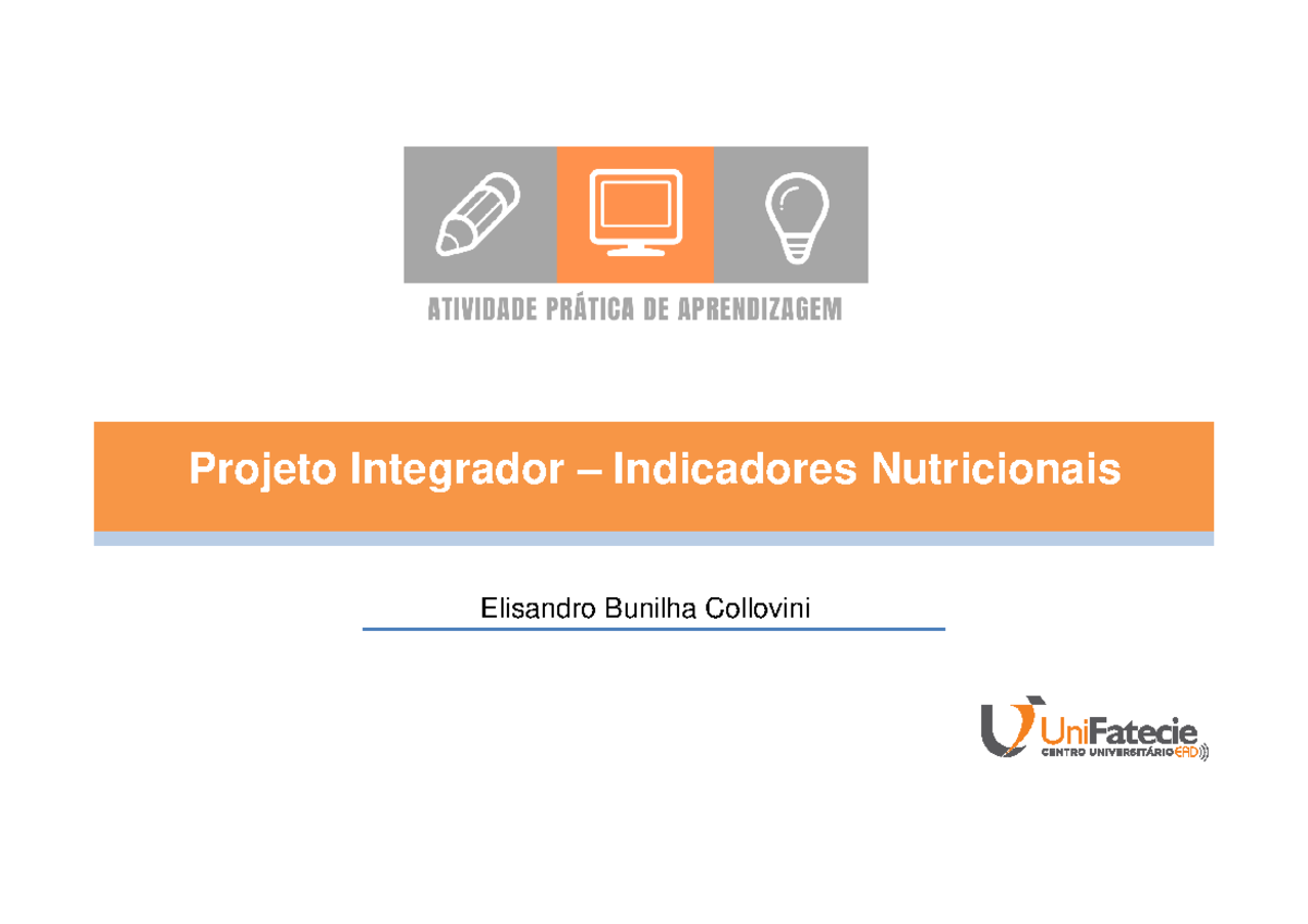 Template PI Prática Relatório PARA Aluno - Indicadores Nutricionais (final) - Projeto Integrador ...