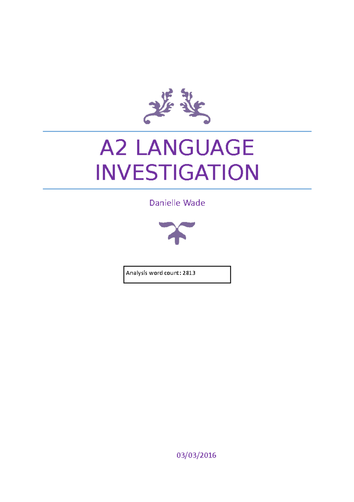 English Language investigation - A2 LANGUAGE INVESTIGATION Danielle ...