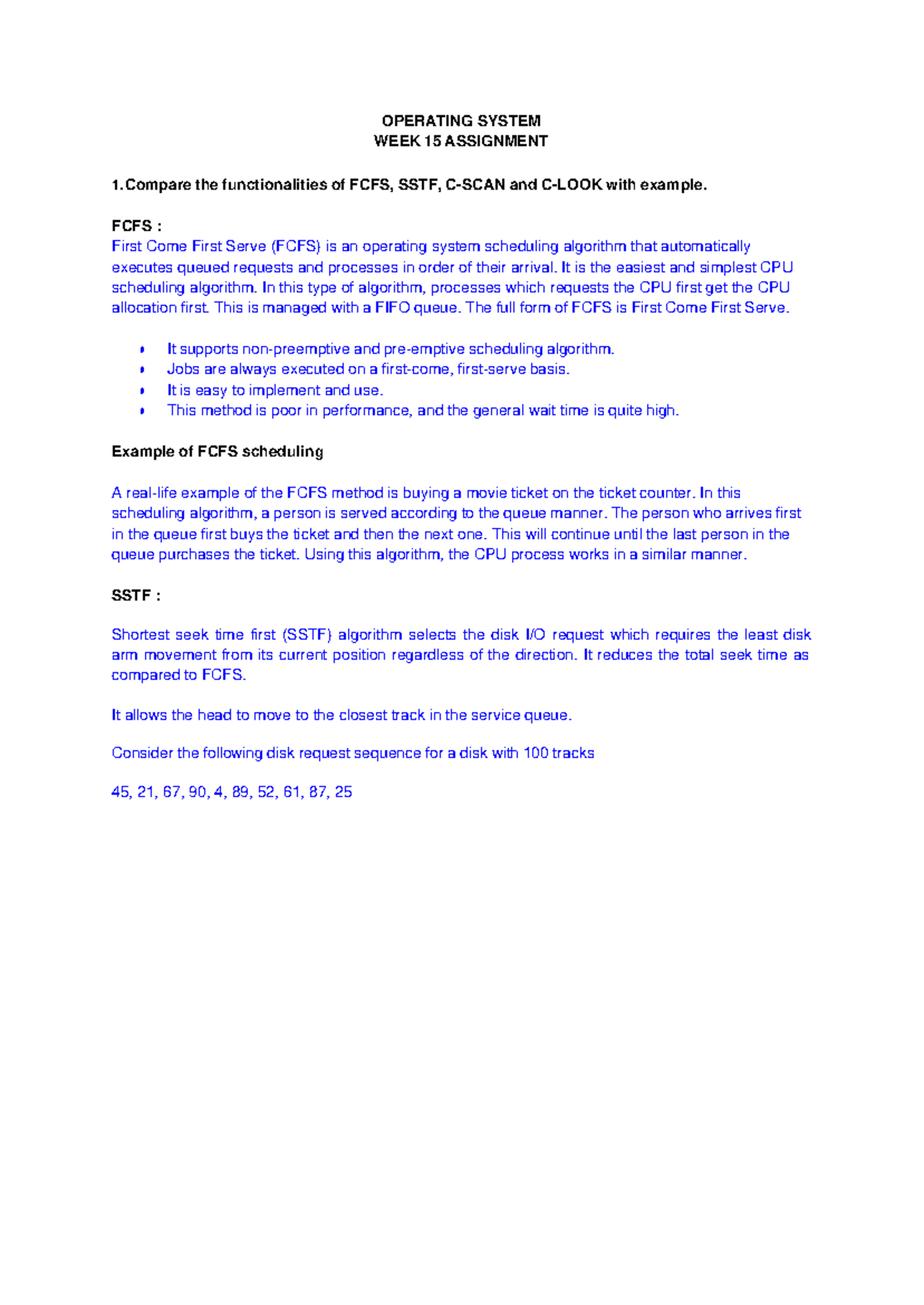 OS W15 - dddd - OPERATING SYSTEM WEEK 15 ASSIGNMENT Compare the functionalities of FCFS, SSTF ...