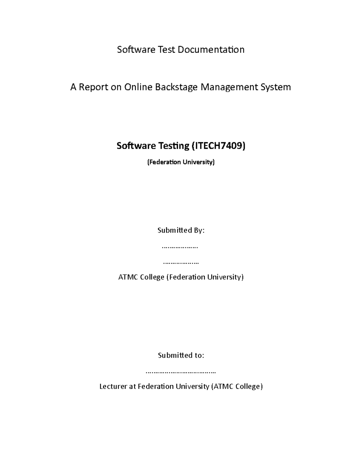 Itech 7409 Assignment 2 - Software Test Documentation A Report on ...