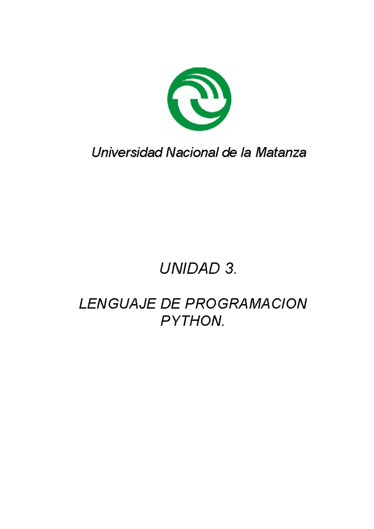 Unidad 03 Lenguaje de Programacion Python - Universidad Nacional de la Matanza UNIDAD 3 ...