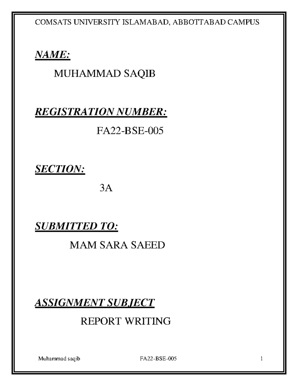 Report writing - NAME: MUHAMMAD SAQIB REGISTRATION NUMBER: FA22-BSE ...