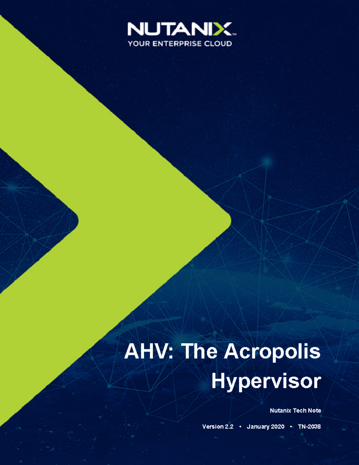Tn ahv acropolis hypervisor - AHV: The Acropolis Hypervisor Nutanix Tech Note Version 2 ...