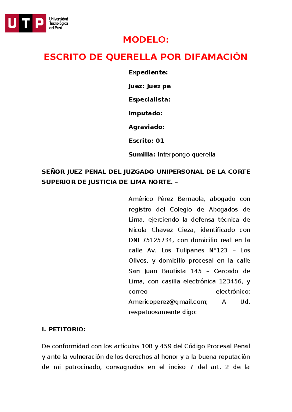 Querellita - QUERELLA - MODELO: ESCRITO DE QUERELLA POR DIFAMACIÓN Expediente: Juez: Juez pe ...