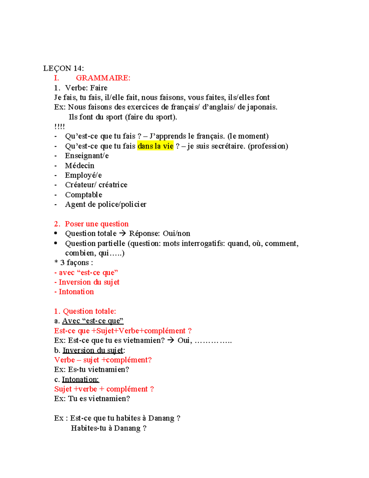 Bài giảng lecon 14 - LEÇON 14: I. GRAMMAIRE: Verbe: Faire Je fais, tu ...
