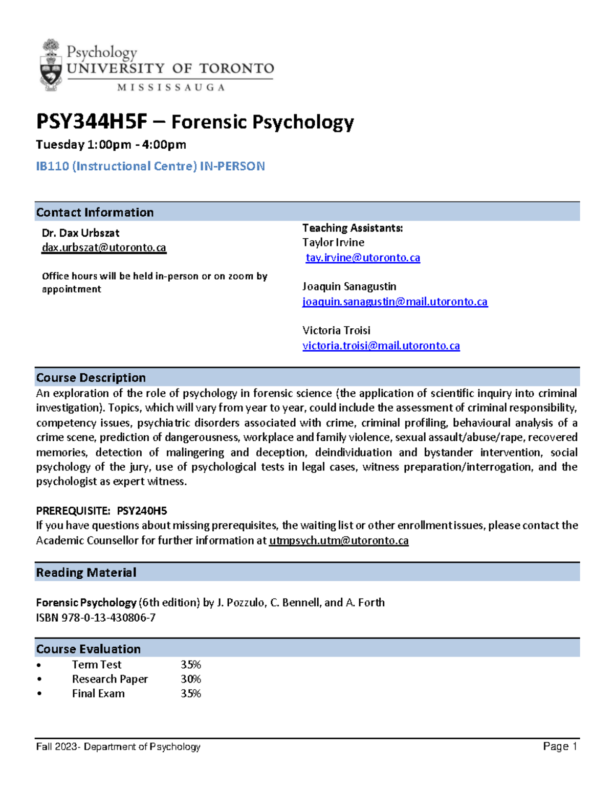 PSY344-outline 23fall - PSY 344 H5F – Forensic Psychology Tuesday 1:00pm - 4 :00pm IB110 - Studocu