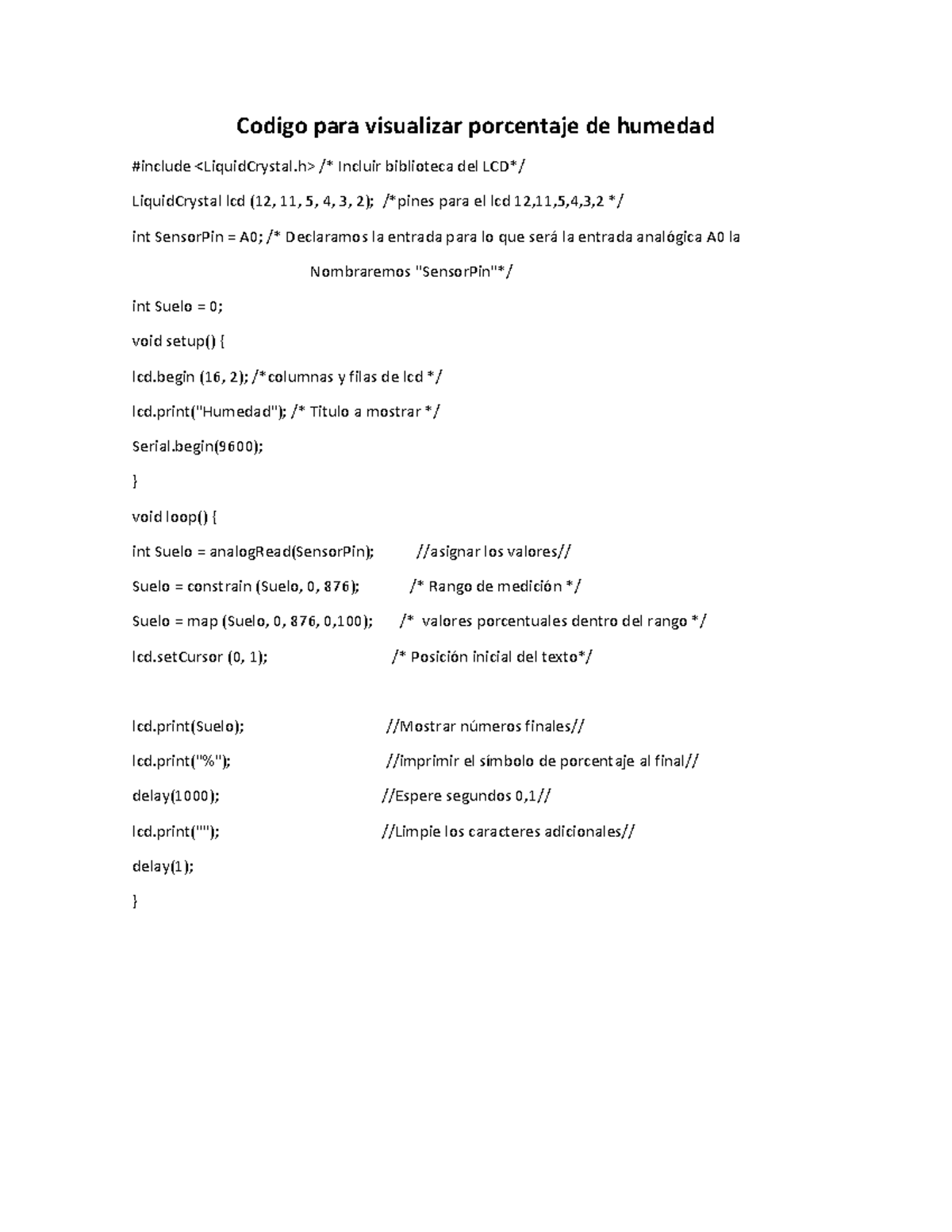 Control de riego sensor de humedad - Codigo para visualizar porcentaje de humedad #include - Studocu