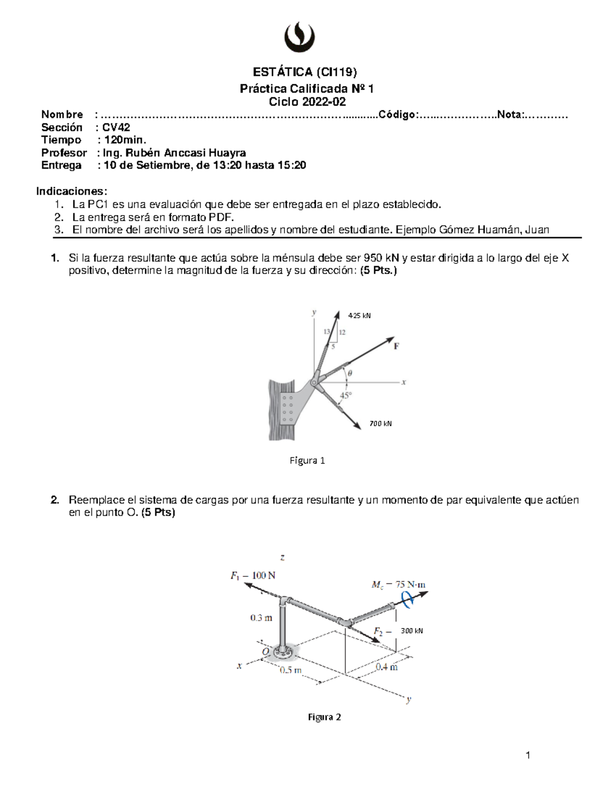 PC1 CV42 Estática 2022 02 - 1 ESTÁTICA (CI119) Práctica Calificada Nº 1 Ciclo 2022- Nombre ...