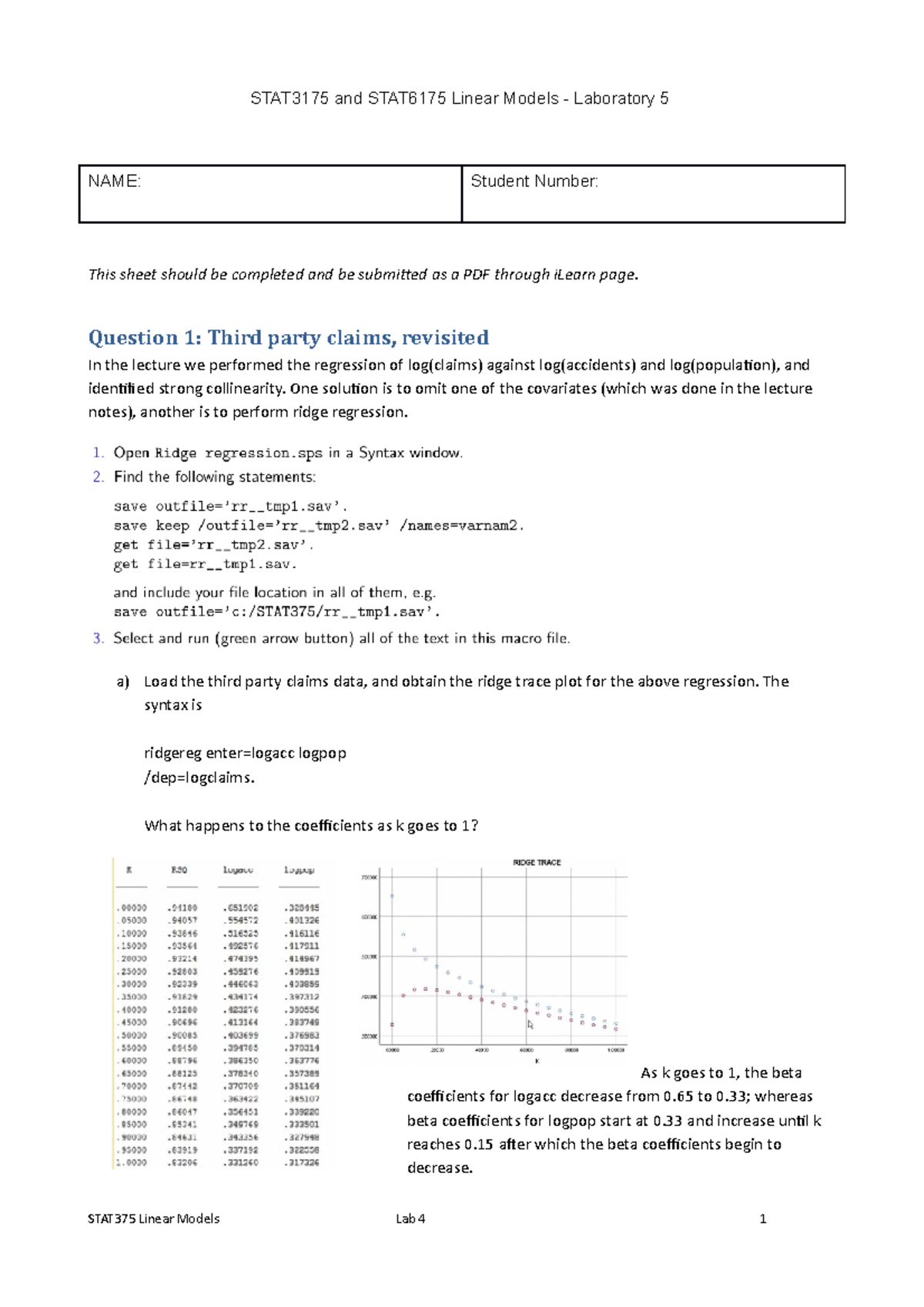 Lab5 sgta solutions - STAT3175 and STAT6175 Linear Models - Laboratory 5 NAME: Student Number ...