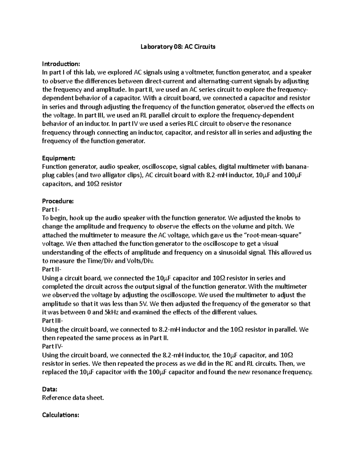 Physics Lab 123-08 - Laboratory 08: AC Circuits Introduction: In part I of this lab, we explored ...