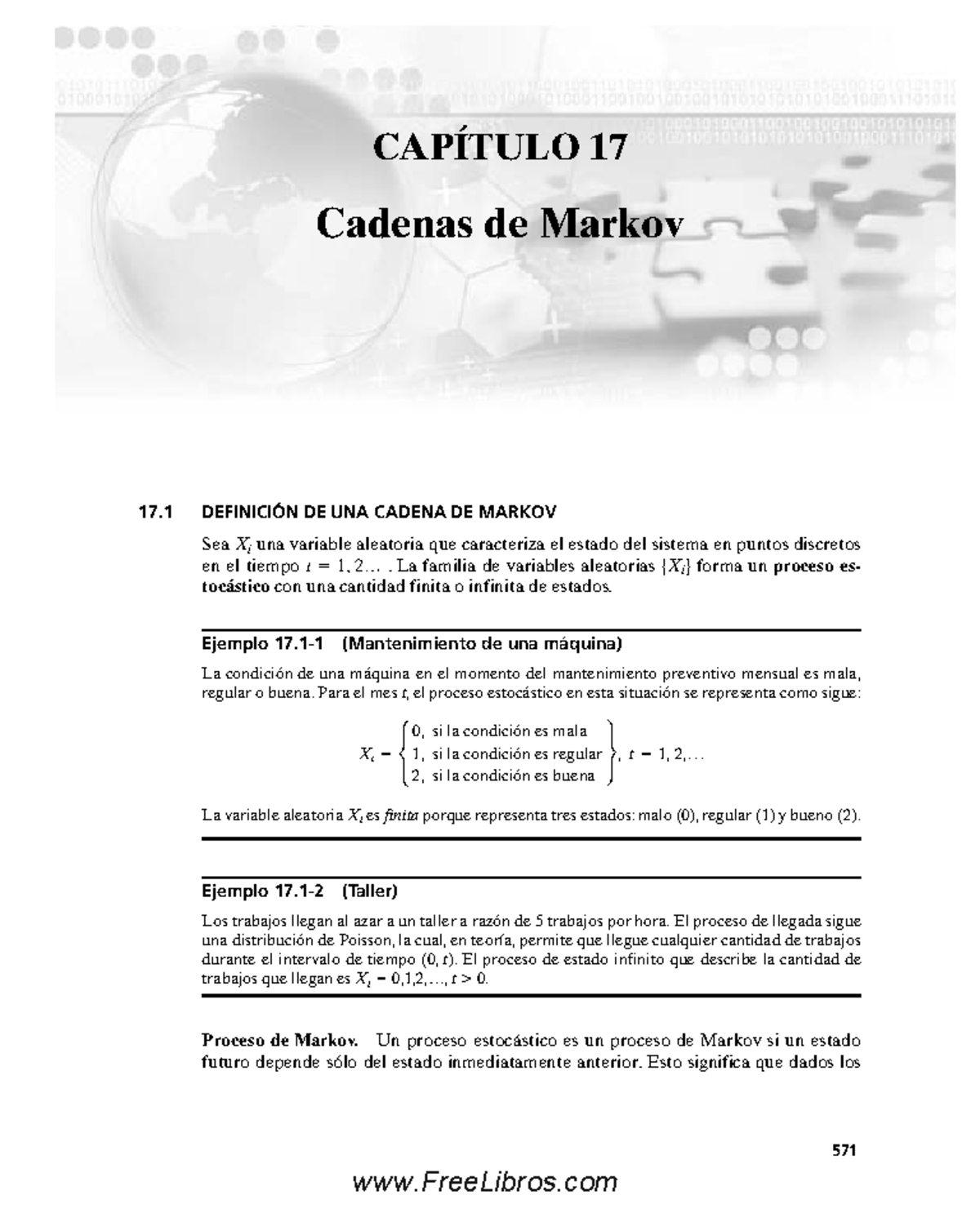Cadenas de Markov (pp. 571-579, 593-595) - 571 17 DEFINICIÓN DE UNA CADENA DE MARKOV Sea Xi una ...