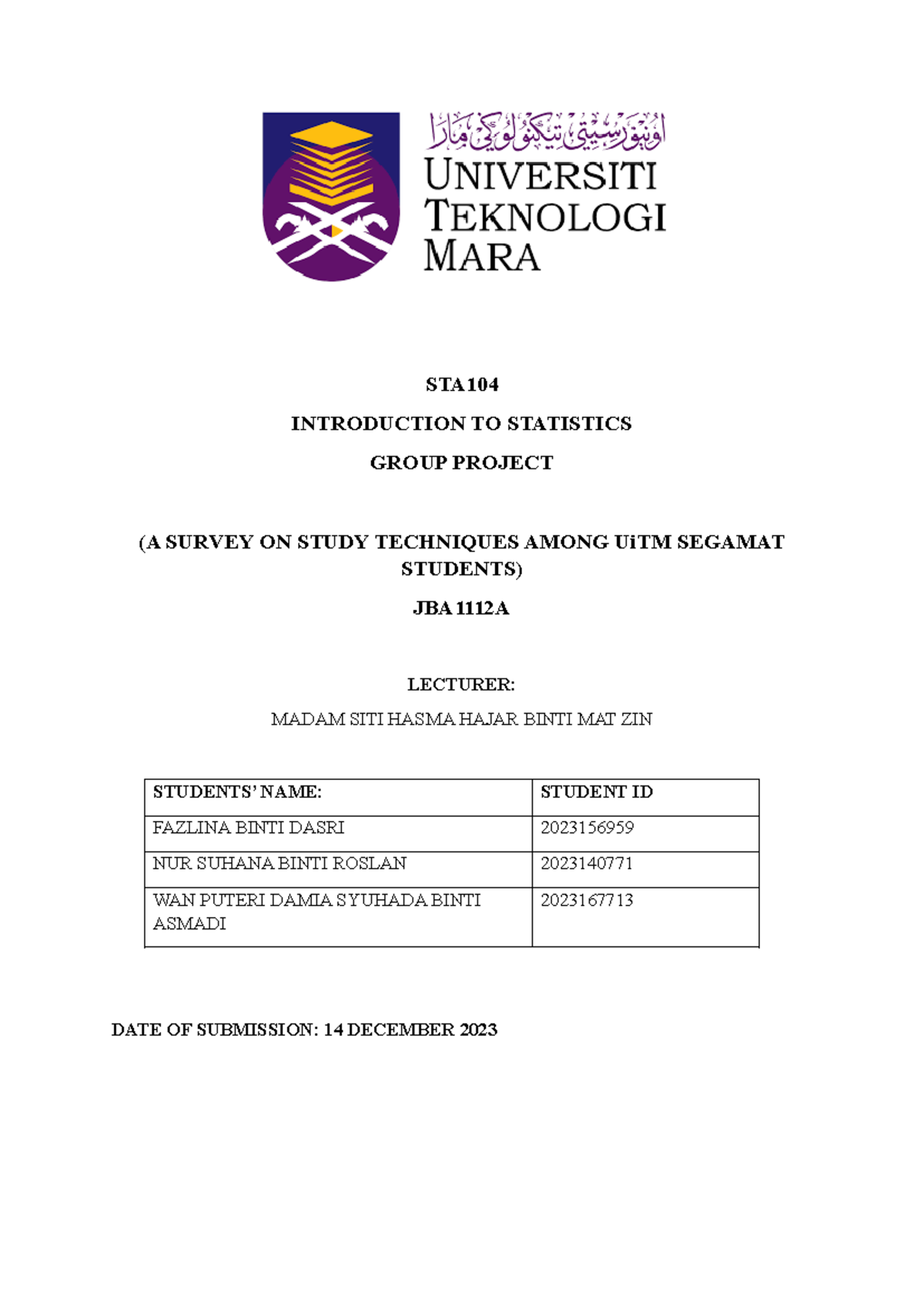 STA GP Assignment - STA INTRODUCTION TO STATISTICS GROUP PROJECT (A SURVEY ON STUDY TECHNIQUES ...