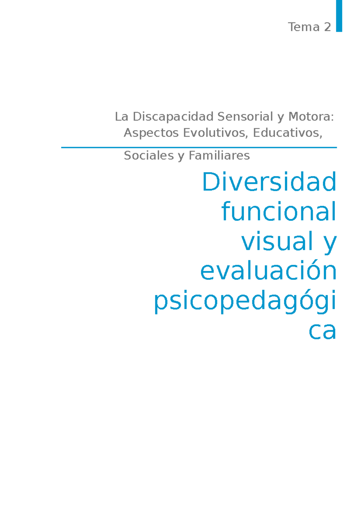 TEMA 2 Diversidad funcional visual y evaluación psicopedagógica - Tema 2 La Discapacidad ...