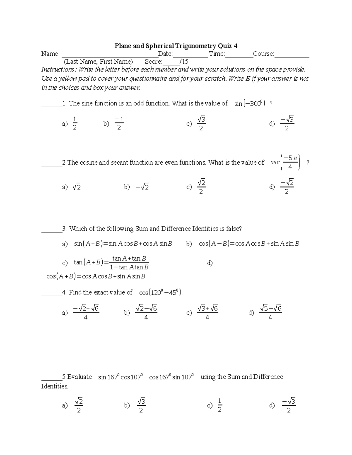 PST quiz 4 - Plane and Spherical Trigonometry - Plane and Spherical ...