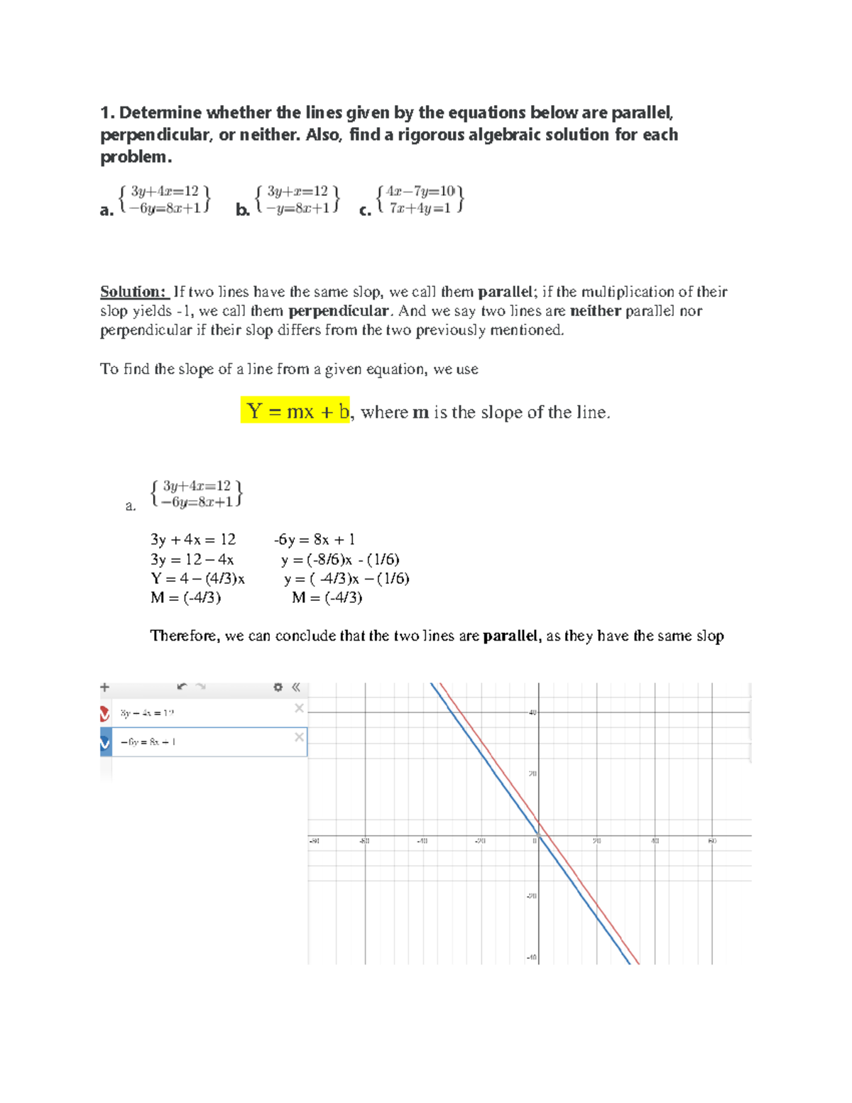 Written assignment unit 2 - 1. Determine whether the lines given by the equations below are ...