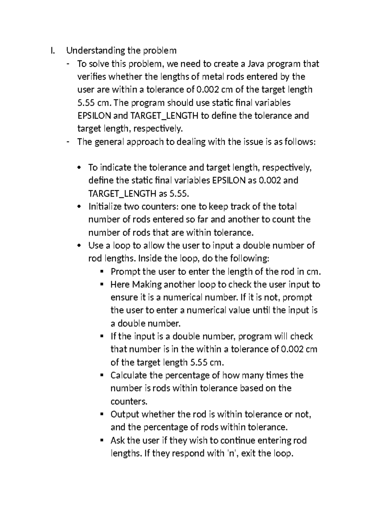 Assignment 2 - I. Understanding the problem - To solve this problem, we ...